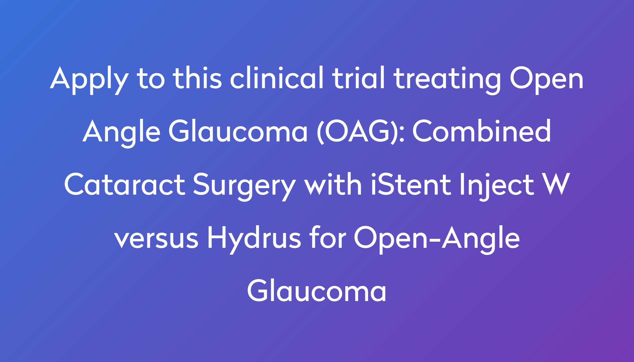 Combined Cataract Surgery With Istent Inject W Versus Hydrus For Open